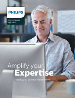 Computational pathology - Amplify your Expertise | Philips | Philips